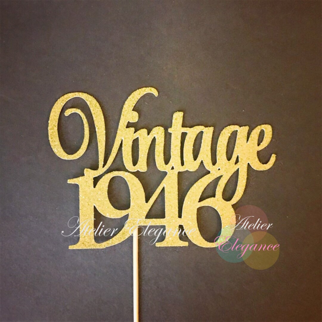 Vintage 1946 Cake Topper, Birthday Cake Topper, Birth Year Cake Topper ...