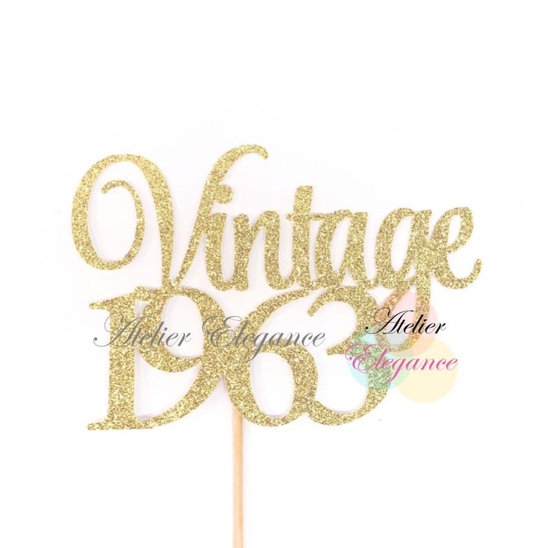 Vintage 1963 Cake Topper, Birthday Cake Topper, Birth Year Cake Topper ...