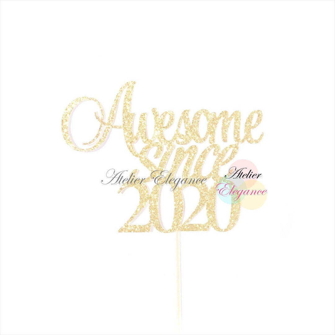 Awesome Since 2020 Cake Topper, Birth Year Cake Topper, 6th Birthday ...