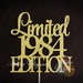 Limited 1984 Edition Cake Topper, Birth Year Cake Topper, 42nd Birthday ...
