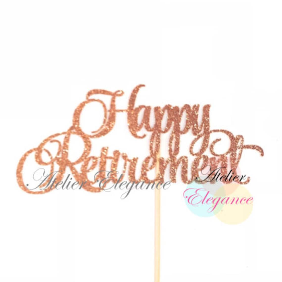 Happy Retirement Cake Topper, Retirement Cake Topper, Happy Cake Topper ...