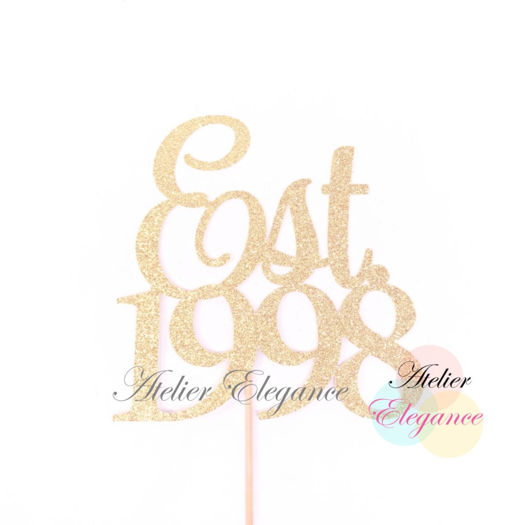Established in 1998 Cake Topper, Est 1998 Cake Topper, Birth Year Cake ...