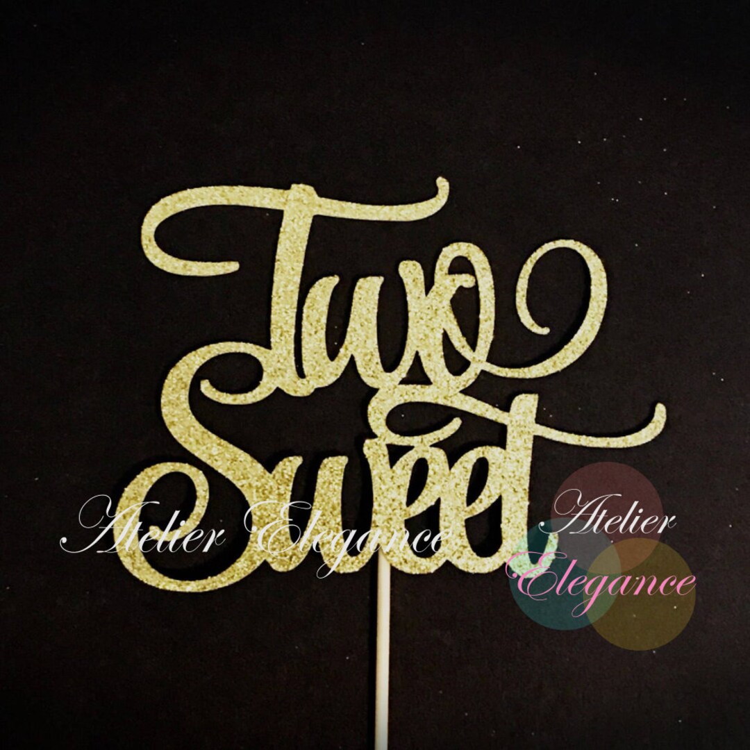 Two Cake Topper, Two Sweet Cake Topper, Second Birthday Cake Topper, 2 ...