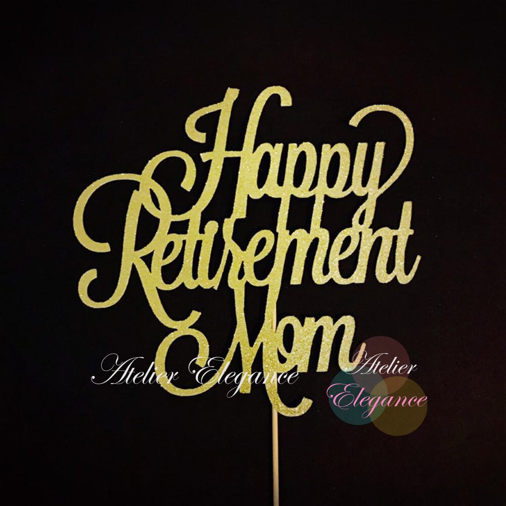 Happy Retirement Mom Cake Topper Retirement Cake Topper Mom - Etsy Canada