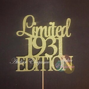 Limited 1931 Edition Cake Topper, Birth Year Cake Topper, 94th Birthday ...