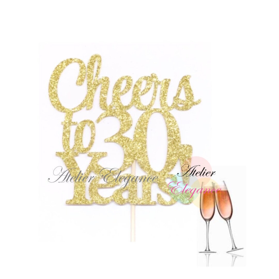 30th Birthday Cake Topper, Cheers to 30 Years Cake Topper, 30th ...