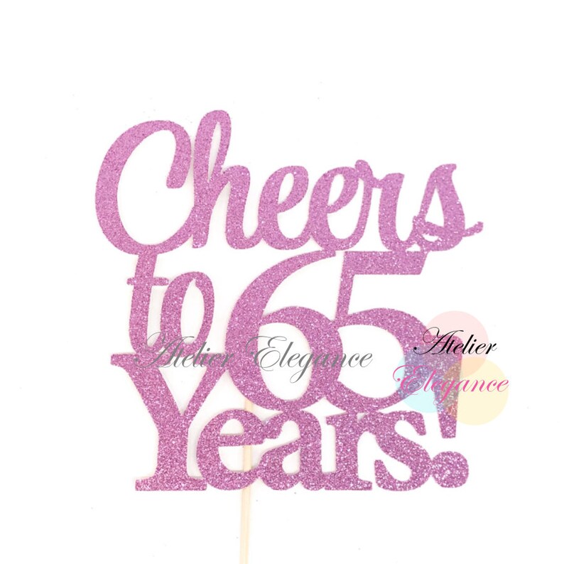 65th Birthday Cake Topper Cheers to 65 Years Cake Topper - Etsy