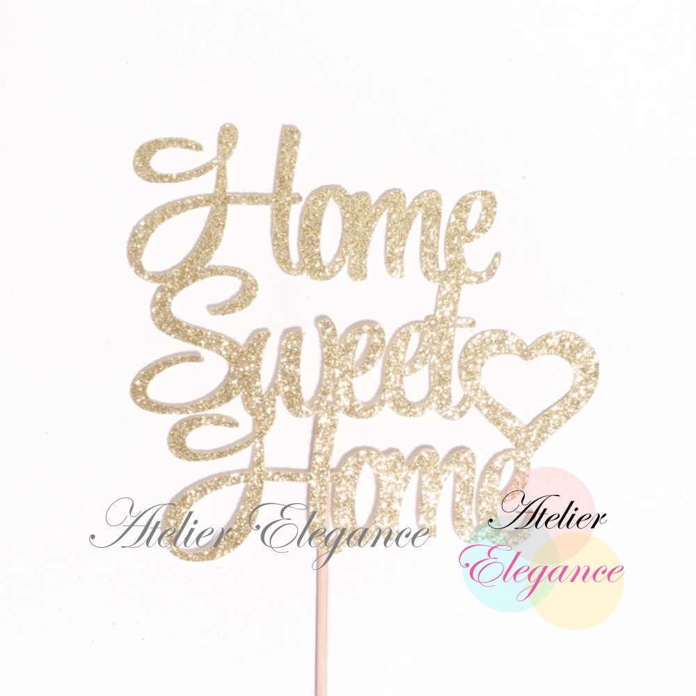 Home Sweet Home Cake Topper Wedding Cake Topper Housewarming | Etsy