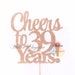 Cheers to 39 Years Cake Topper, 39th Birthday Cake Topper, 39th ...