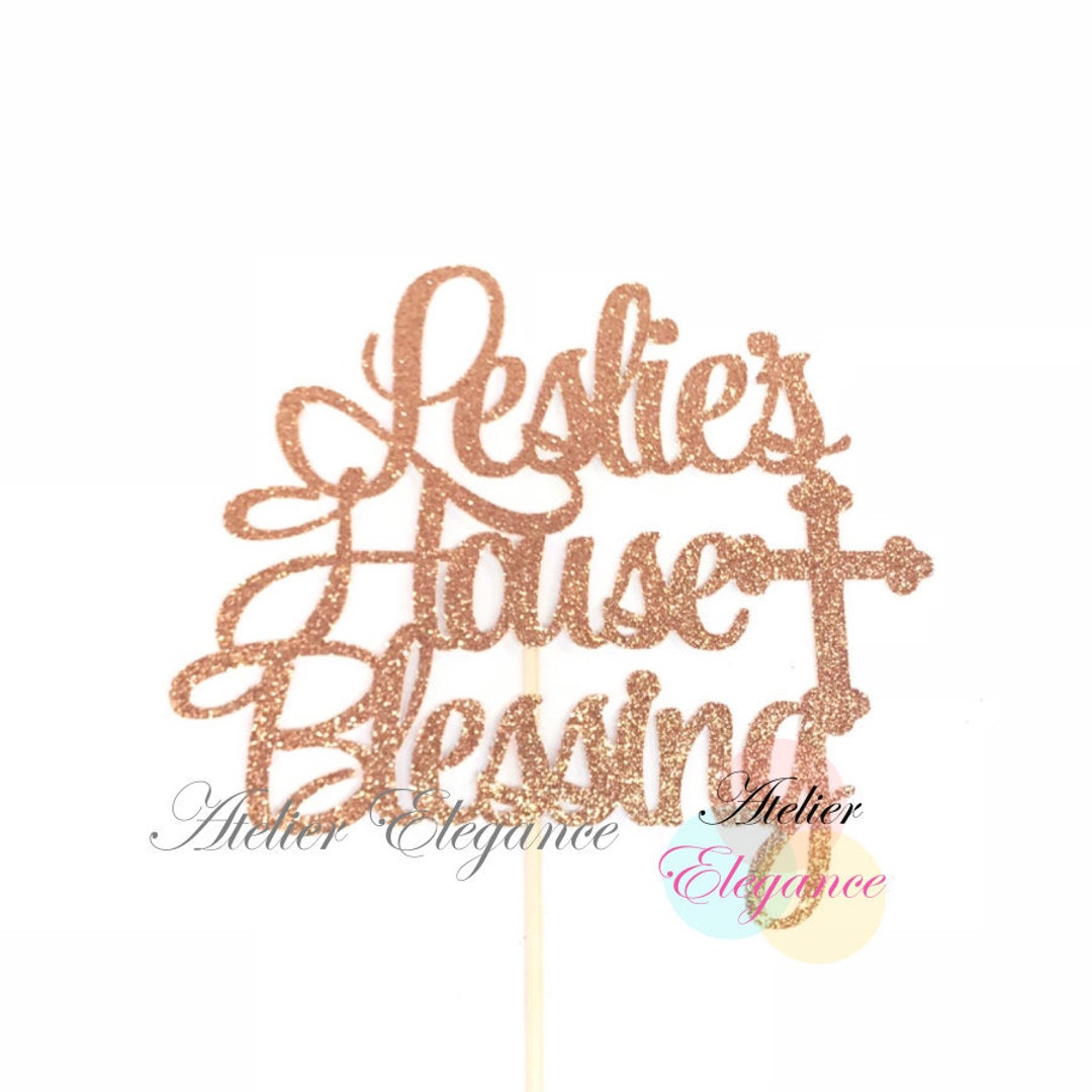 Personalized House Blessing Cake Topper, New Home Cake Topper, House ...