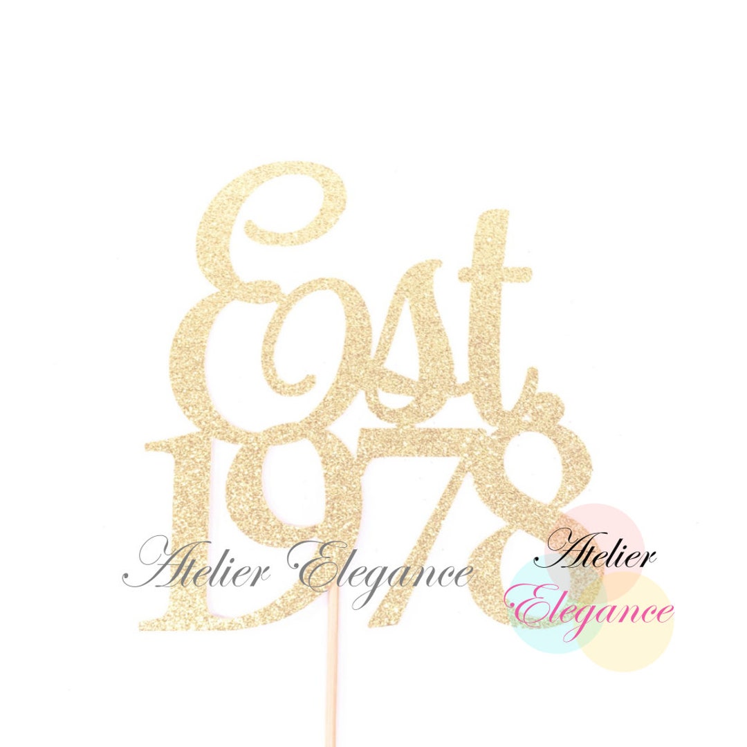 Established in 1978 Cake Topper, Est 1978 Cake Topper, Birth Year Cake ...