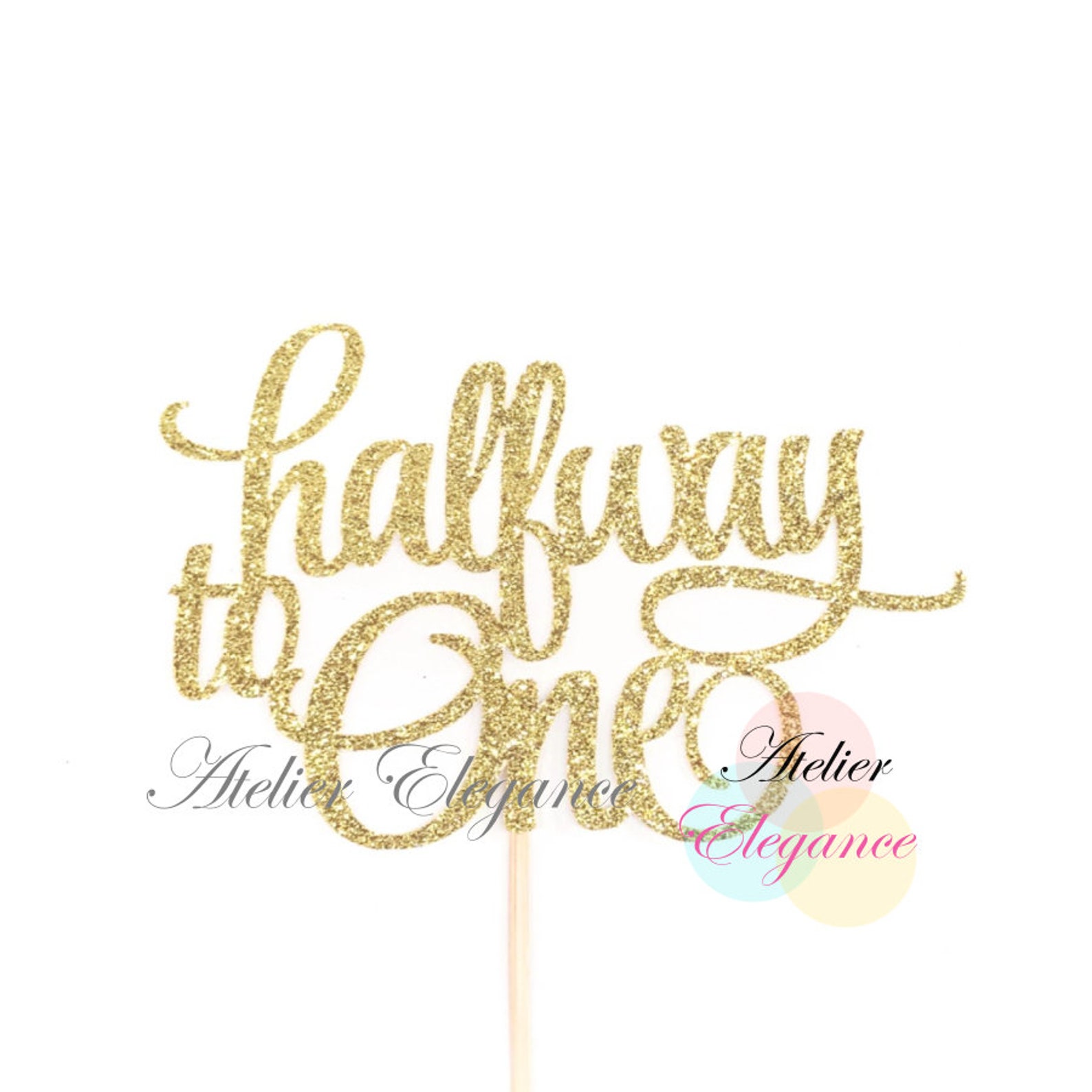 Halfway to One Cake Topper Half Way to One Cake Topper Half - Etsy