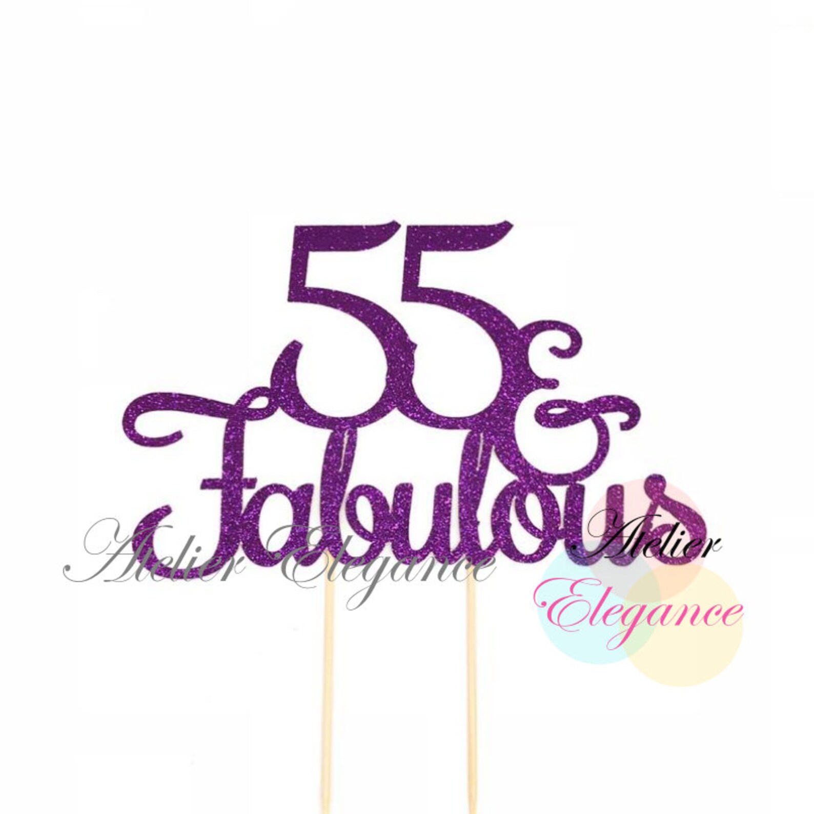 55 and Fabulous Cake Topper, 55th Birthday Cake Topper, 55th Birthday ...