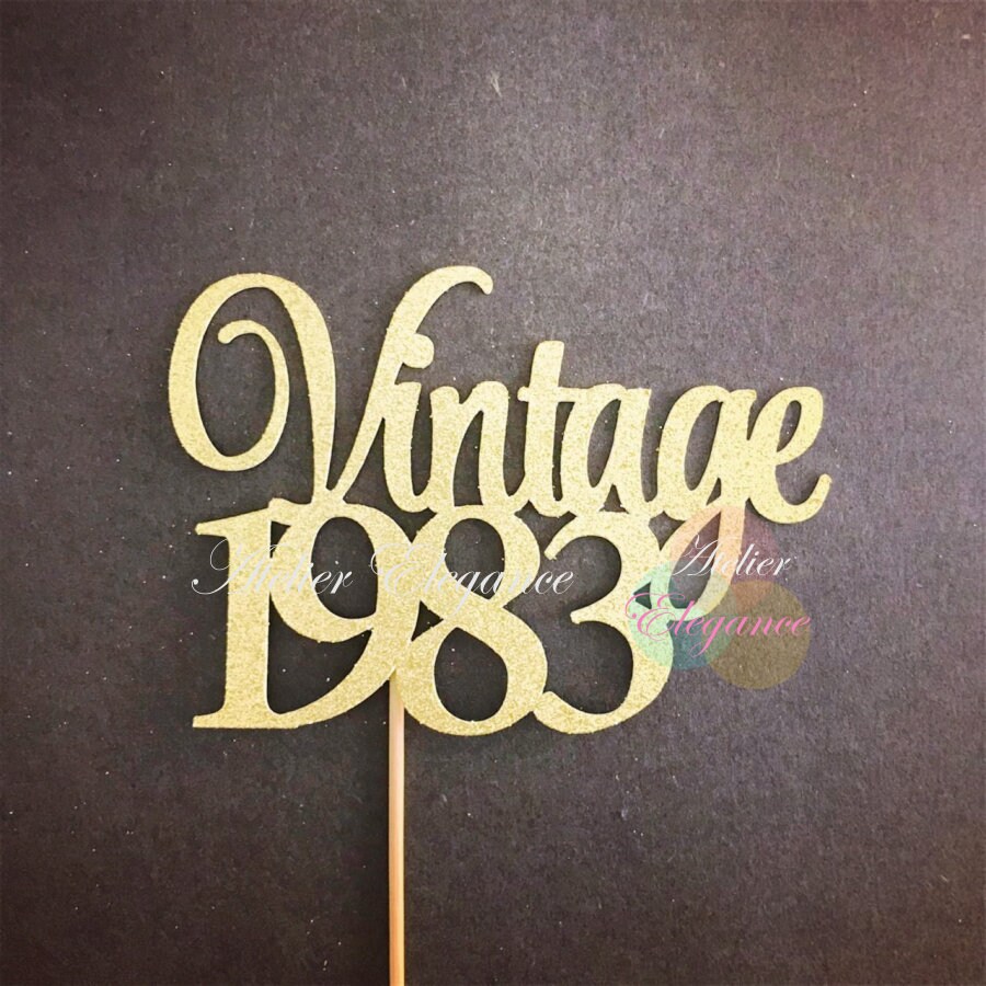 Vintage 1983 Cake Topper, Birthday Cake Topper, Birth Year Cake Topper ...