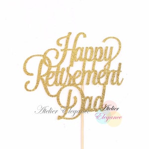 Happy Retirement Dad Cake Topper, Retirement Cake Topper, Dad ...