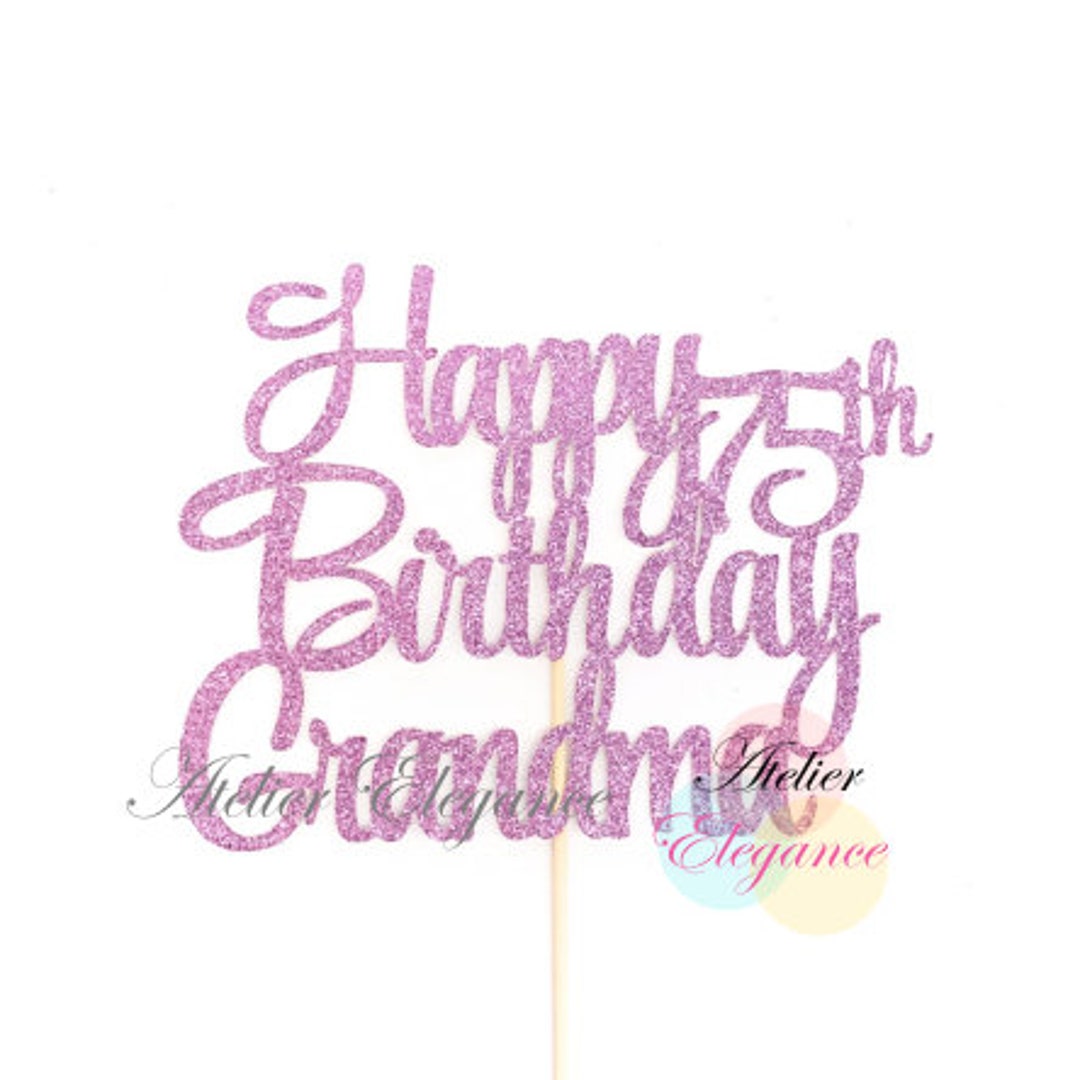 ANY AGE, Happy Birthday Grandma Cake Topper, Grandmother Birthday Cake ...