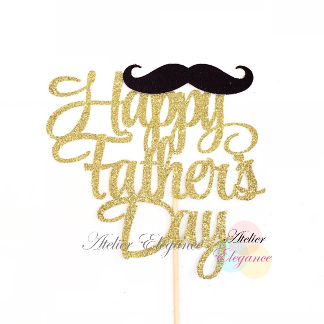 Happy Father's Day Cake Topper, Happy Fathers Day Cake Topper, Fathers ...