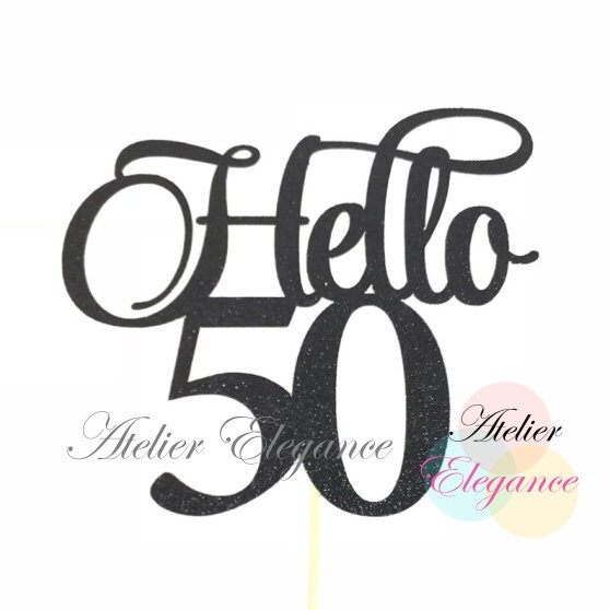 Hello 50 Cake Topper 50th Birthday Cake Topper 50th Birthday - Etsy