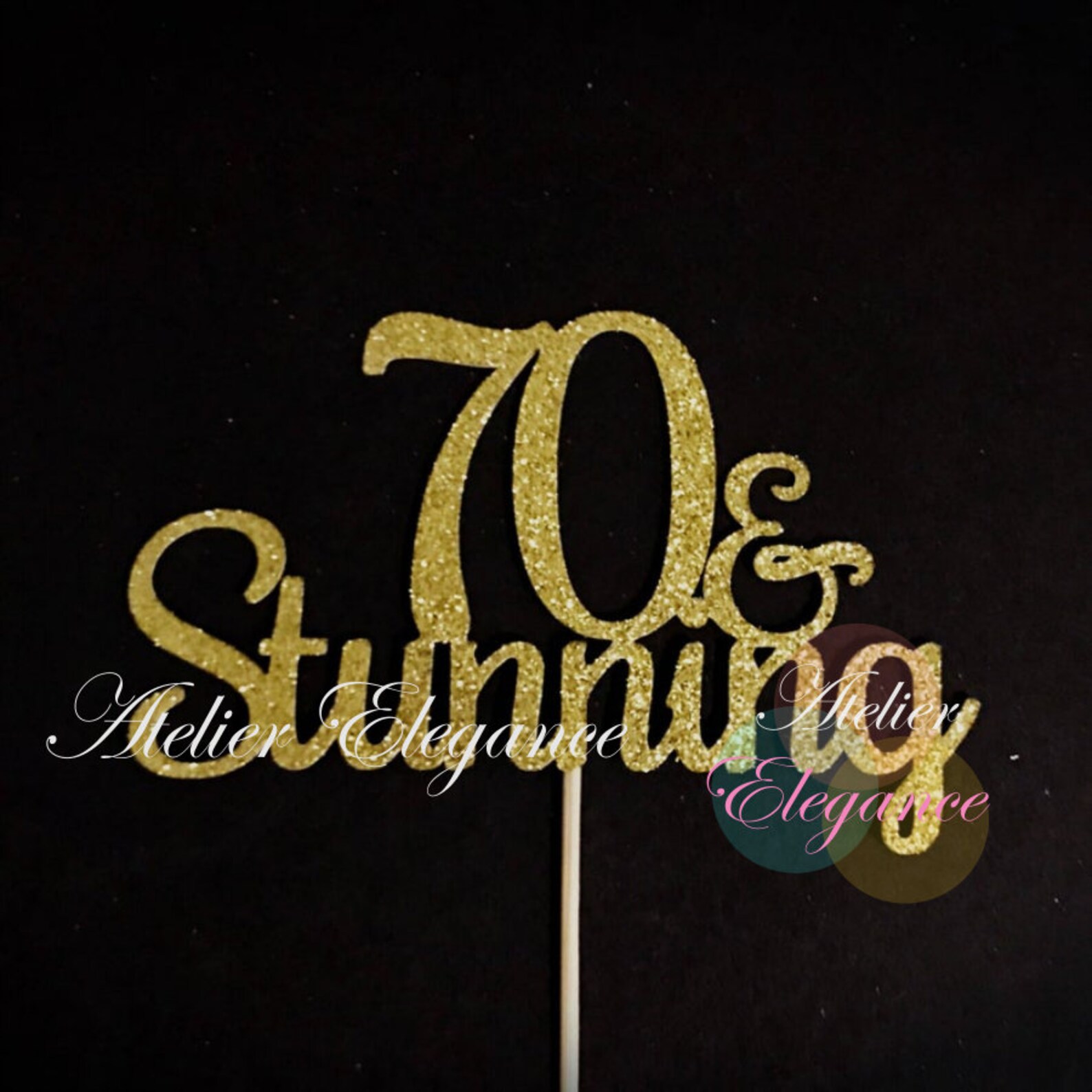 70 and Stunning Cake Topper 70 Cake Topper 70th Birthday - Etsy Canada