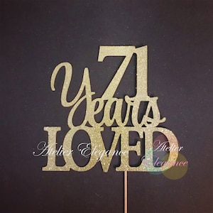 71 Years Loved Cake Topper, 71 Cake Topper, 71st Anniversary Cake ...