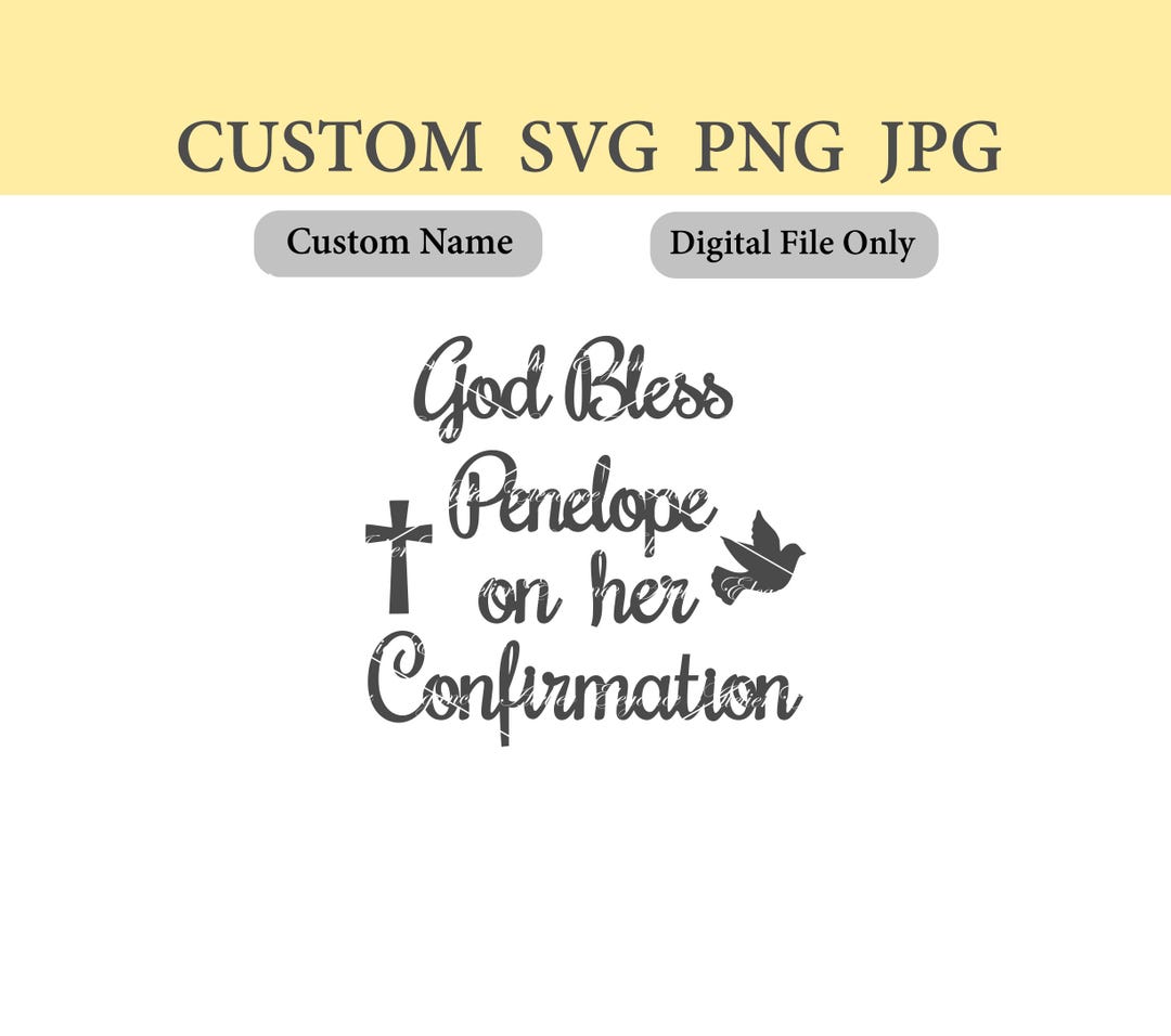 Any Name, Confirmation File, SVG, PNG, JPG, Cut File, Custom ...
