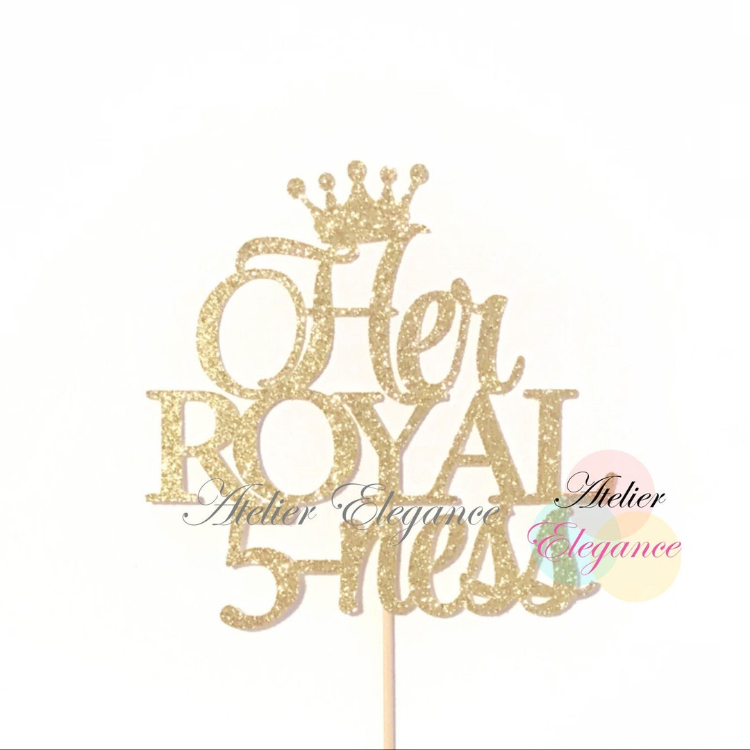 Her Royal 5 Ness Cake Topper, Her Royal Fiveness Cake Topper, Fifth ...
