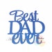 Best Dad Ever Cake Topper Father's Day Cake Topper - Etsy