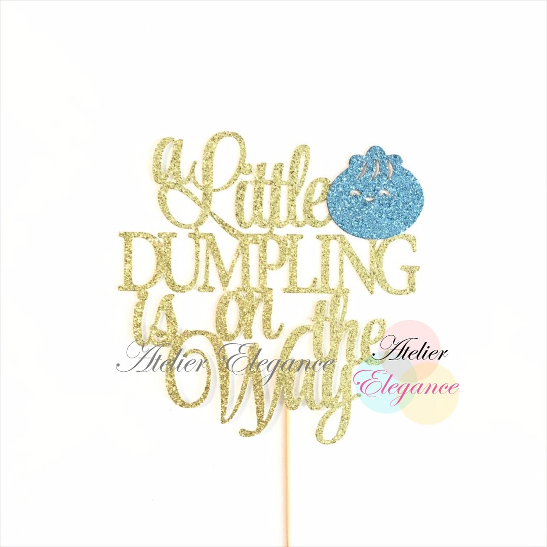 A Little Dumpling is on the Way Cake Topper, Little Dumpling Baby ...