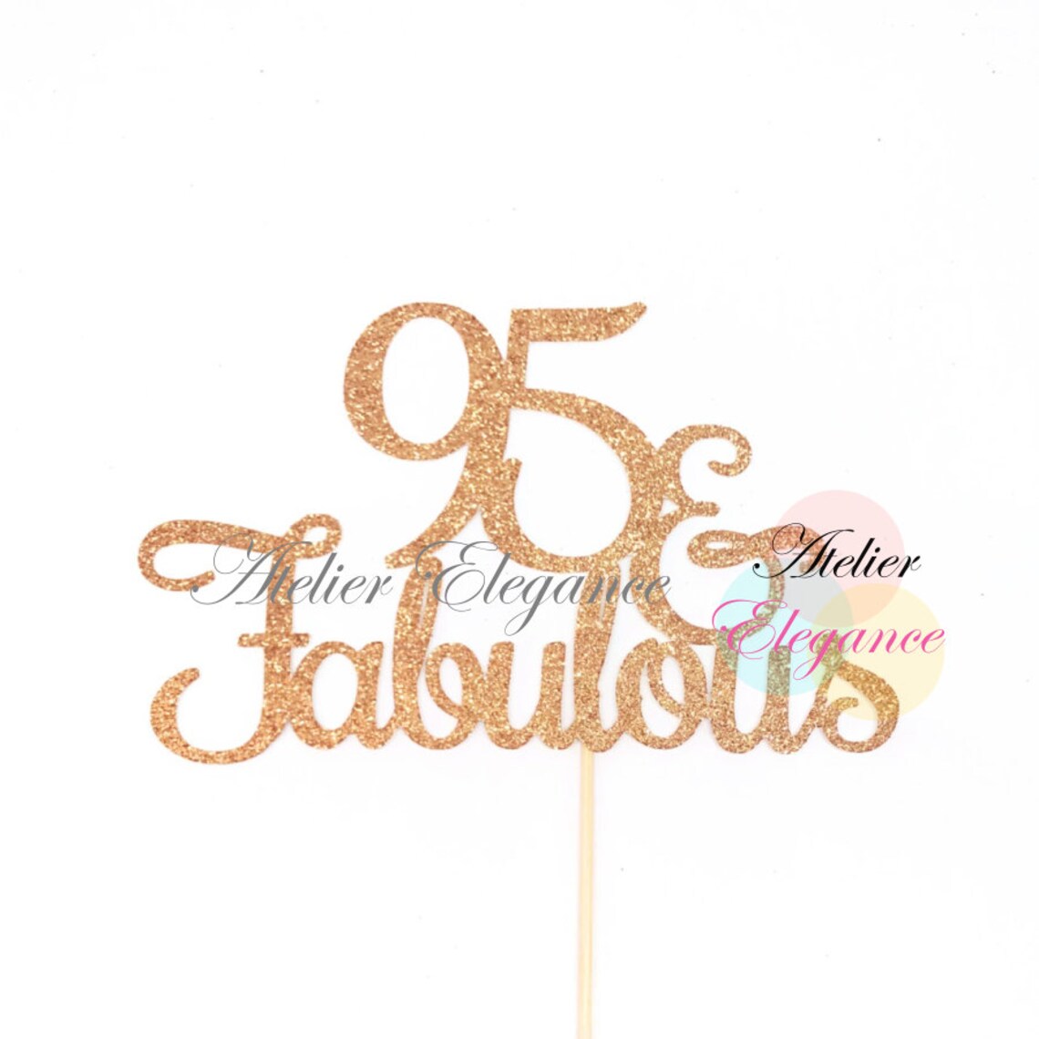 95 and Fabulous Cake Topper, 95th Birthday Cake Topper, 95th Birthday ...