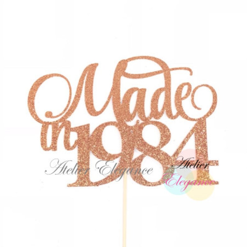Made in 1984 Cake Topper, Birthday Cake Topper, Birth Year Cake Topper ...