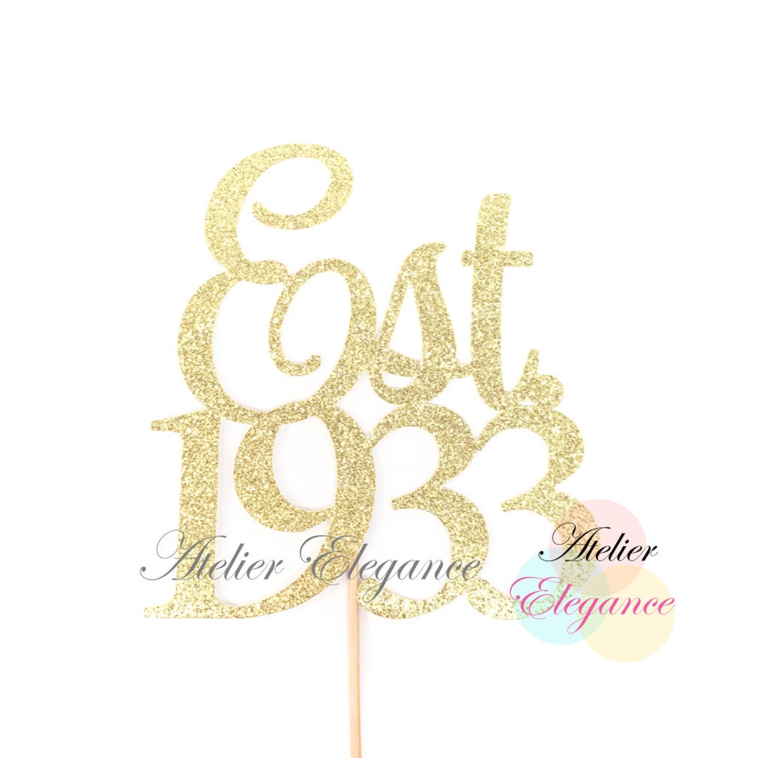 Established in 1933 Cake Topper, Est 1933 Cake Topper, Birth Year Cake ...