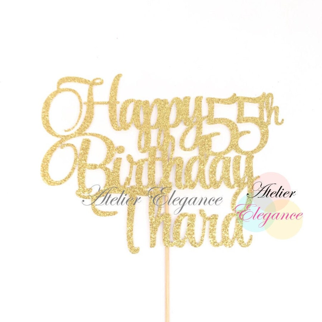 ANY Name ANY Age, 55th Birthday Cake Topper, 55th Birthday Party ...