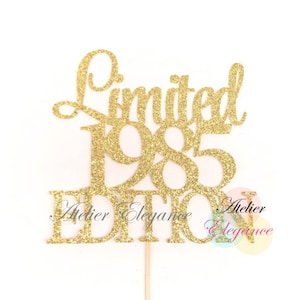 Limited 1985 Edition Cake Topper, Birth Year Cake Topper, 41st Birthday ...