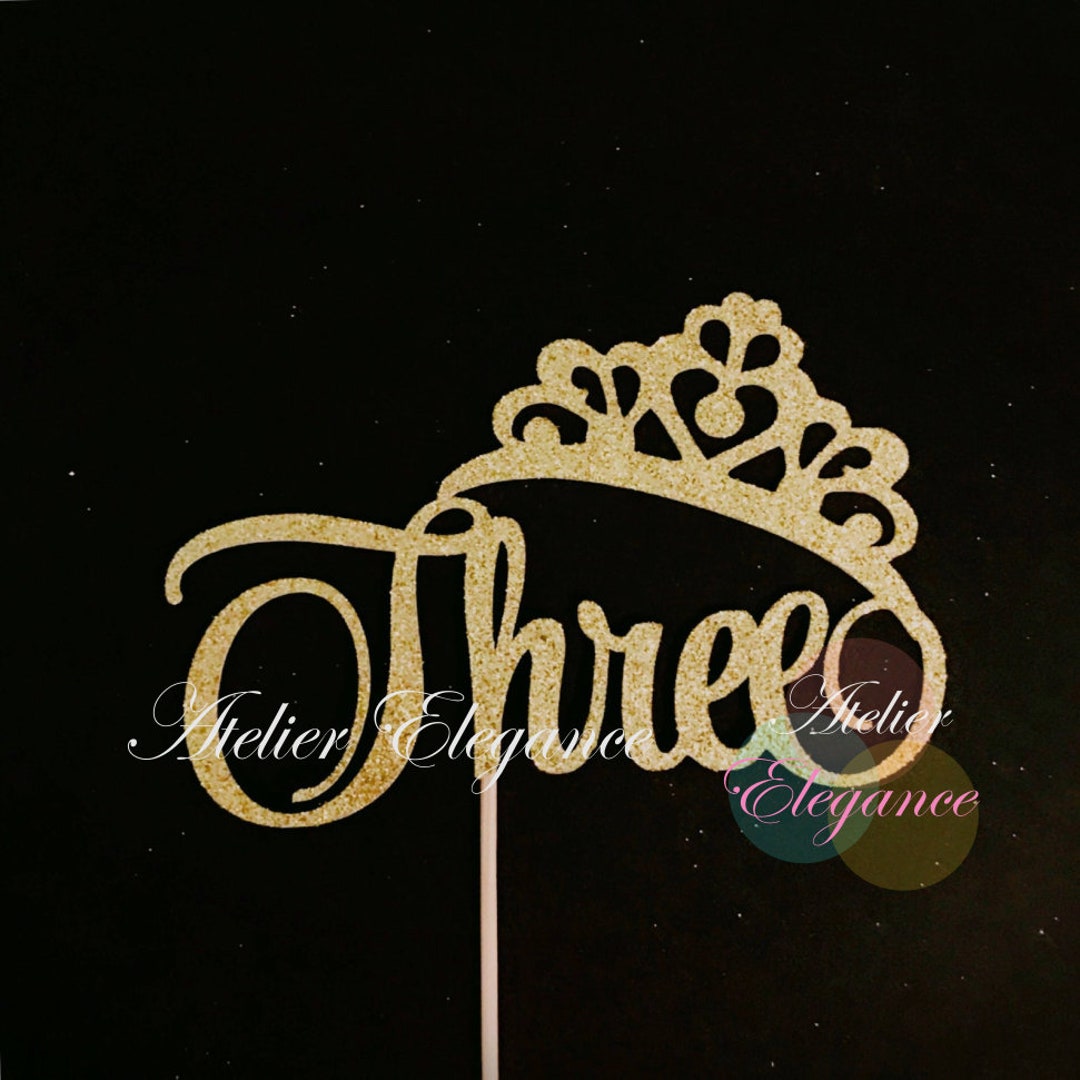 Princess Three Cake Topper, Third Birthday Topper, Three Cake Topper ...