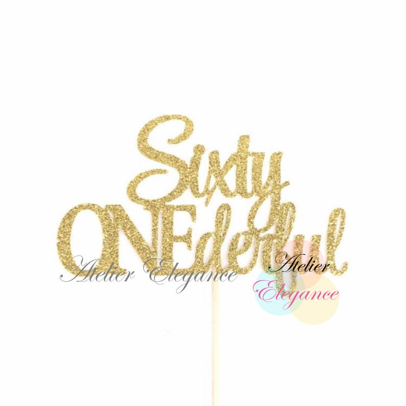 Sixty Onederful Cake Topper, Sixty Onederful Cake Topper, 61st Birthday ...