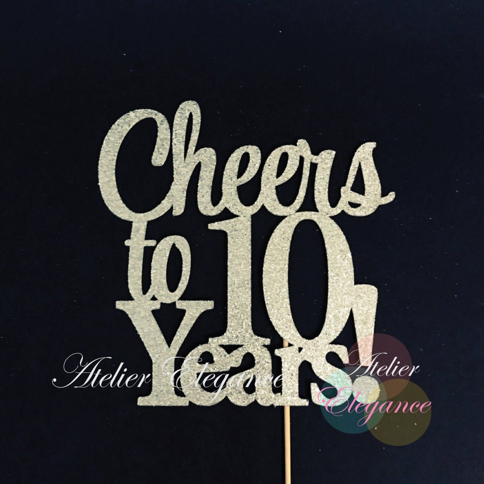 10th Birthday Cake Topper Cheers to 10 Years Cake Topper - Etsy Canada