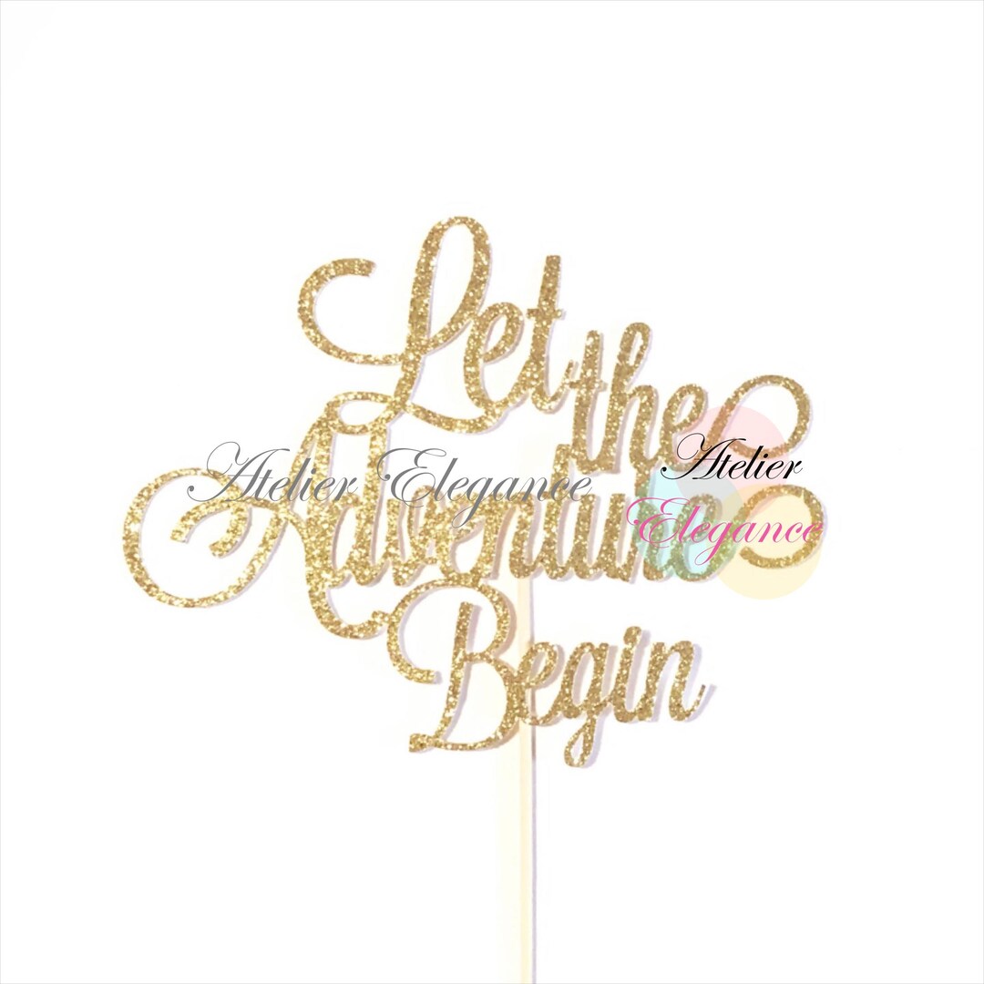Let the Adventure Begin Cake Topper, Baby Shower Cake Topper, Wedding ...