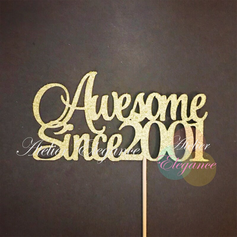 Awesome Since 2001 Cake Topper Birth Year Cake Topper 21st - Etsy Hong Kong