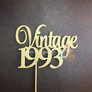 Vintage 1993 Cake Topper, Birthday Cake Topper, Birth Year Cake Topper ...