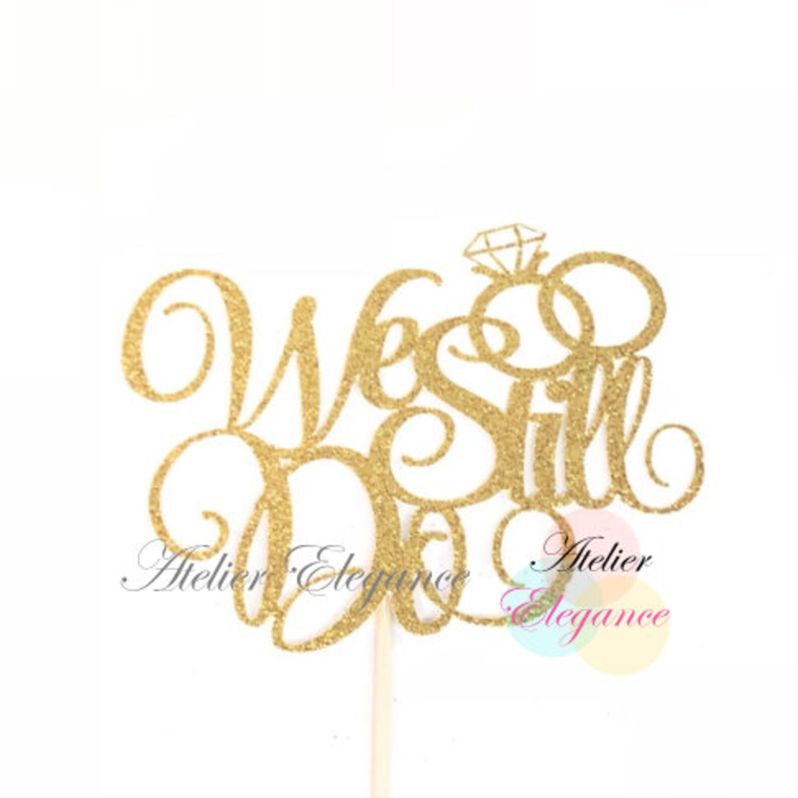 We Still Do Cake Topper Anniversary Cake Topper Wedding - Etsy Canada