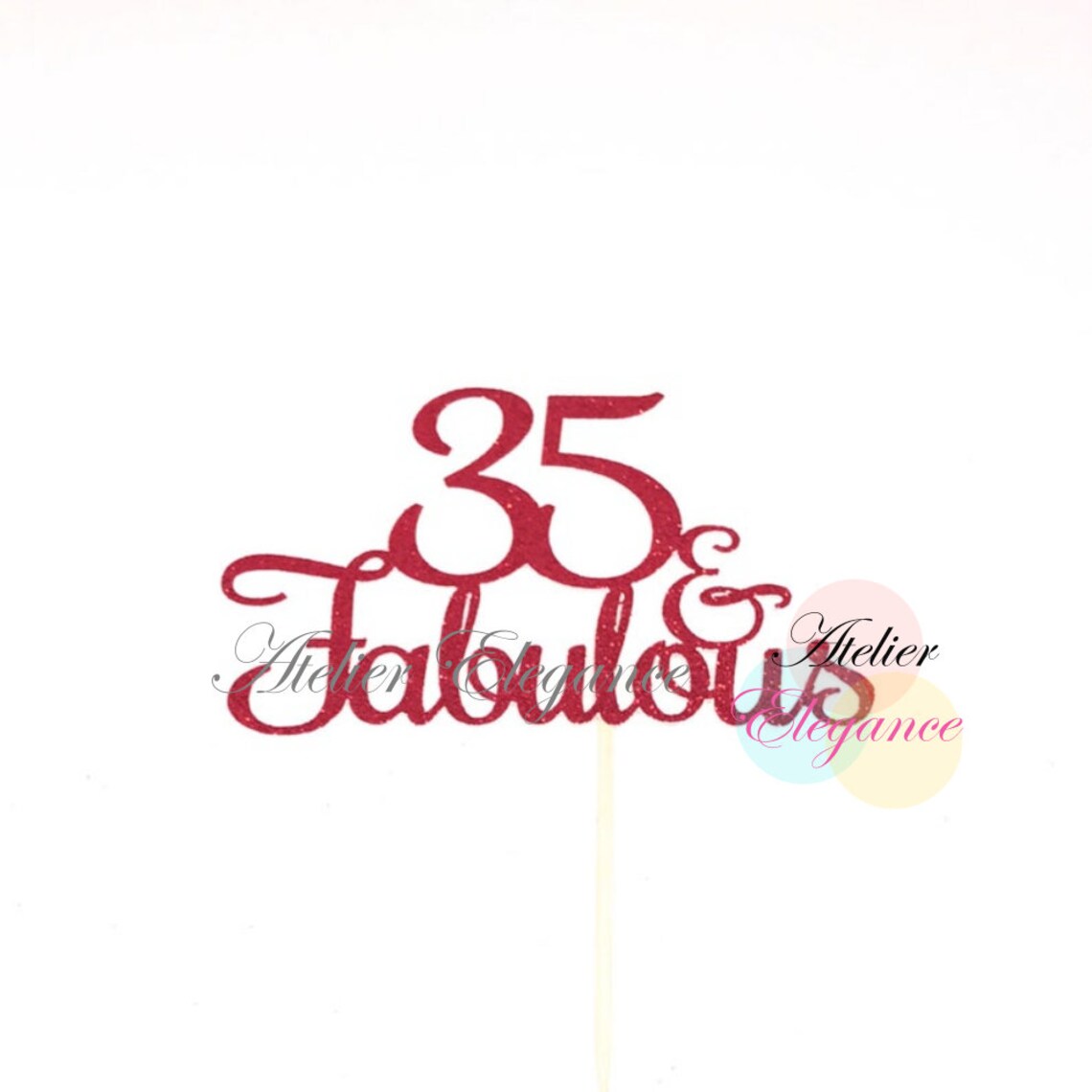 35 and Fabulous Cake Topper, 35th Birthday Cake Topper, 35th Birthday ...