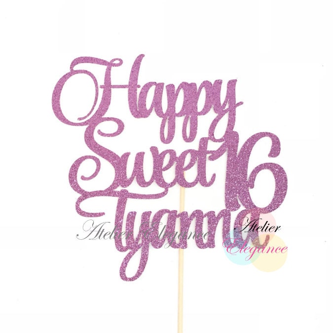 Personalized Cake Topper Happy Sweet 16 Cake Topper Happy - Etsy