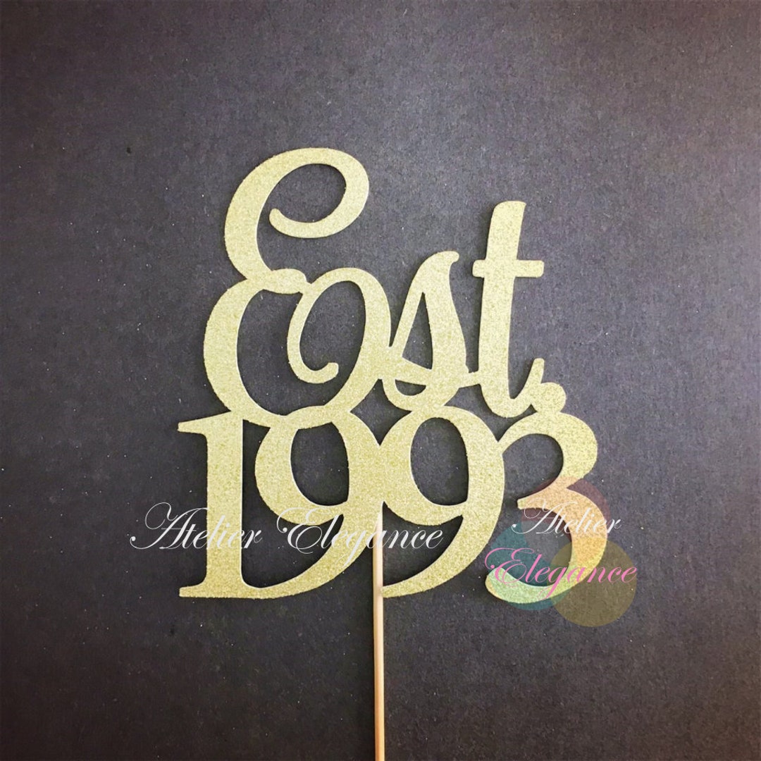 Established in 1993 Cake Topper, Est 1993 Cake Topper, Birth Year Cake ...