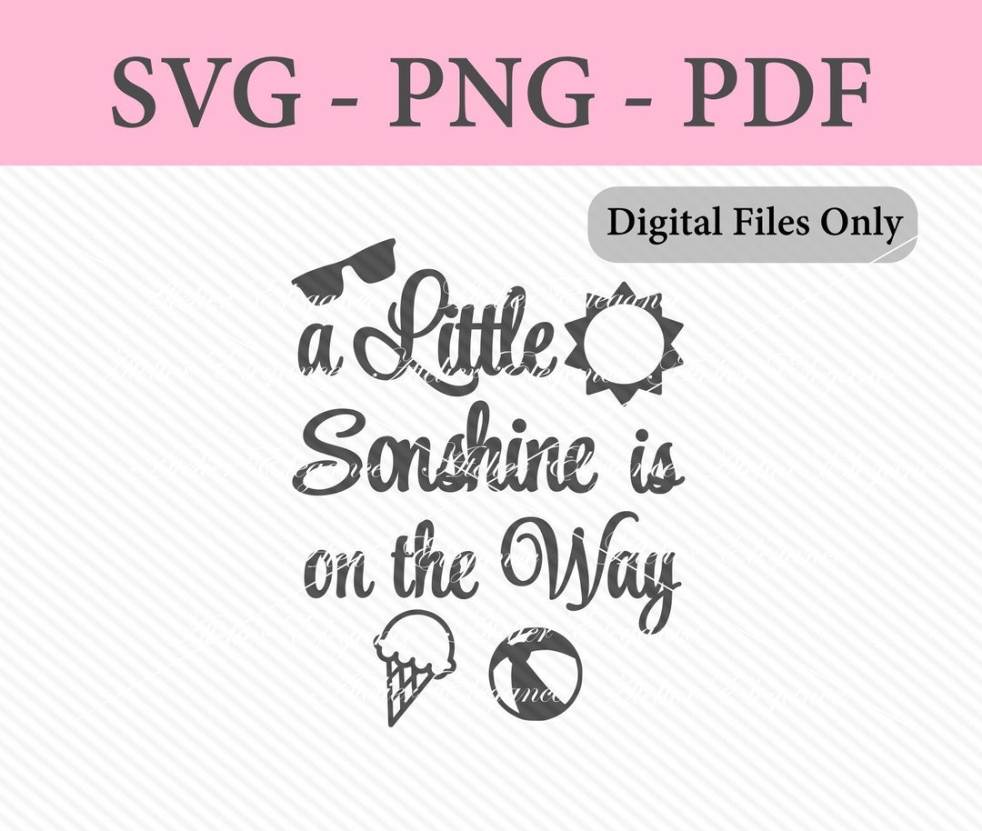 A Little Sonshine is on the Way File, SVG, PNG, PDF, Cut File, Instant ...