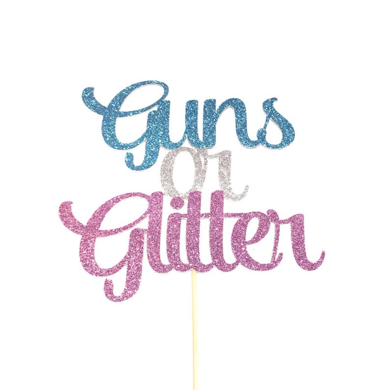 Guns or Glitter Cake Topper Gender Reveal Cake Topper Its a | Etsy