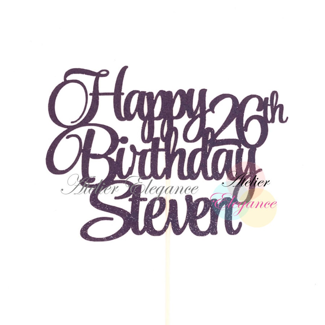 ANY Name ANY Age, 26th Birthday Cake Topper, Twenty Six Cake Topper ...