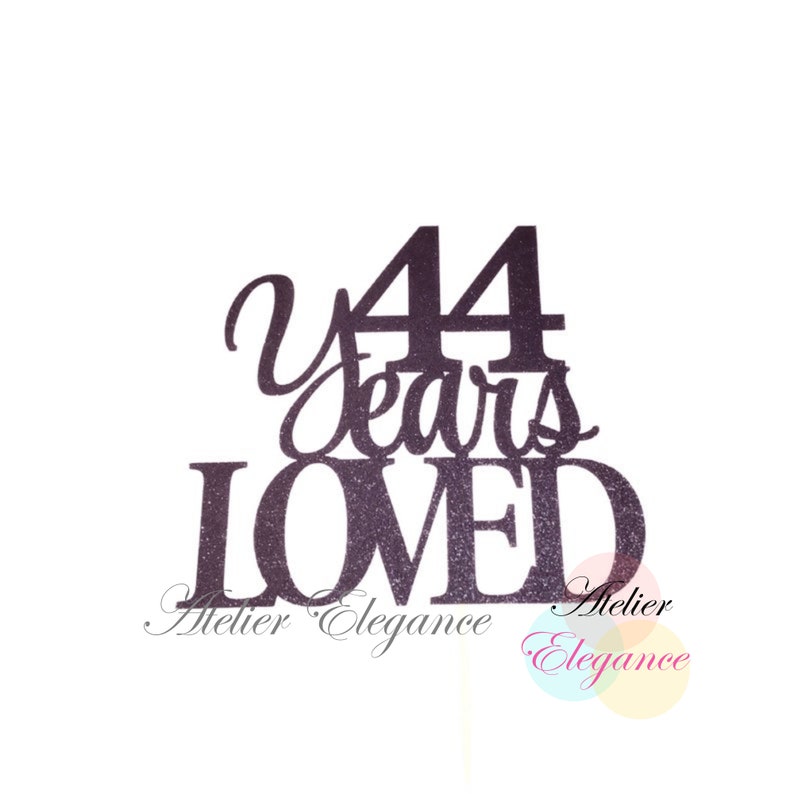 44th Birthday Cake Topper 44 Years Loved Cake Topper 44th | Etsy