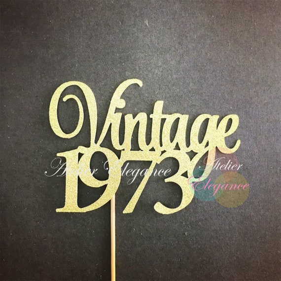Vintage 1973 Cake Topper Birthday Cake Topper Birth Year - Etsy
