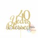 40 Years Blessed Cake Topper, 40 Cake Topper, 40th Anniversary Cake ...