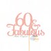 60 and Fabulous Cake Topper, 60 Cake Topper, 60th Birthday Cake Topper ...